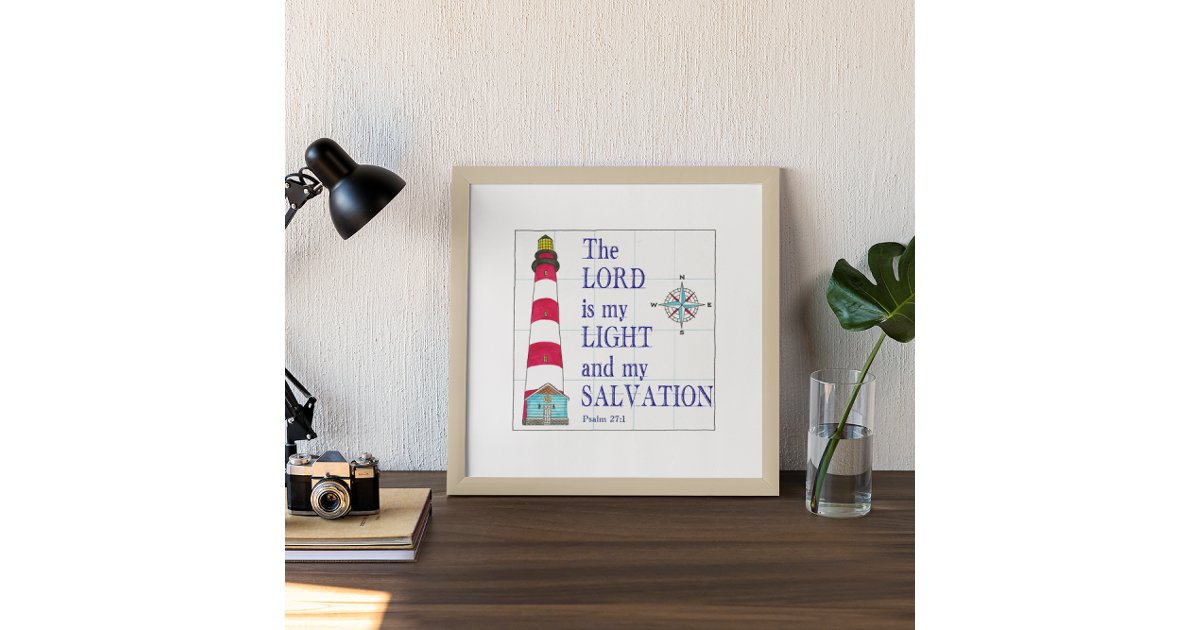 Lighthouse The Lord Is My Light and Salvation Poster | Zazzle
