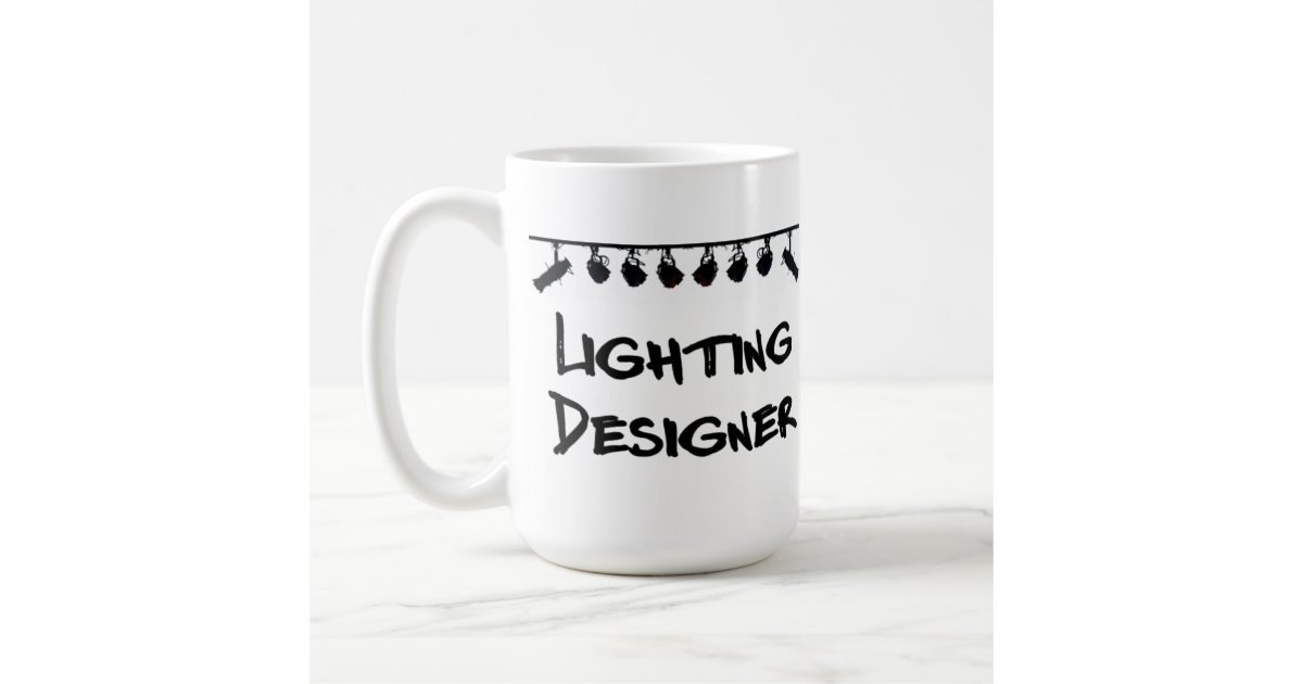 Lighting Designer's Mug | Zazzle