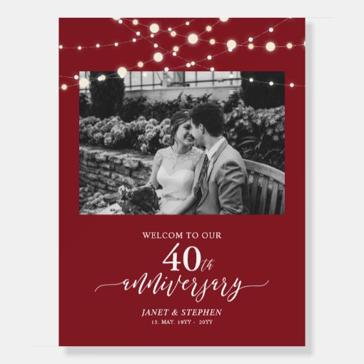 Lights | Ruby Red 40th Wedding Anniversary Welcome Foam Board | Zazzle