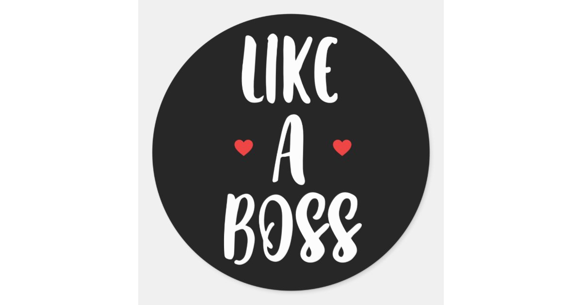 Like A Boss | Hearts Classic Round Sticker | Zazzle