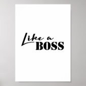 "Like a boss" modern with classic type Poster | Zazzle