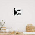 Like a Boss Poster | Zazzle