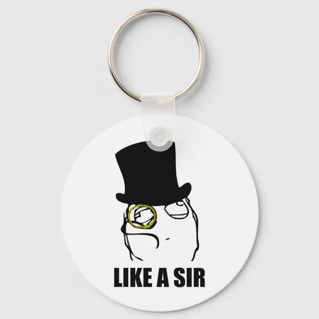 Like a Sir Monocle Rage Face Meme Keychain | Zazzle