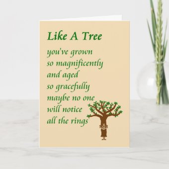 Like A Tree - The Birthday Card | Zazzle