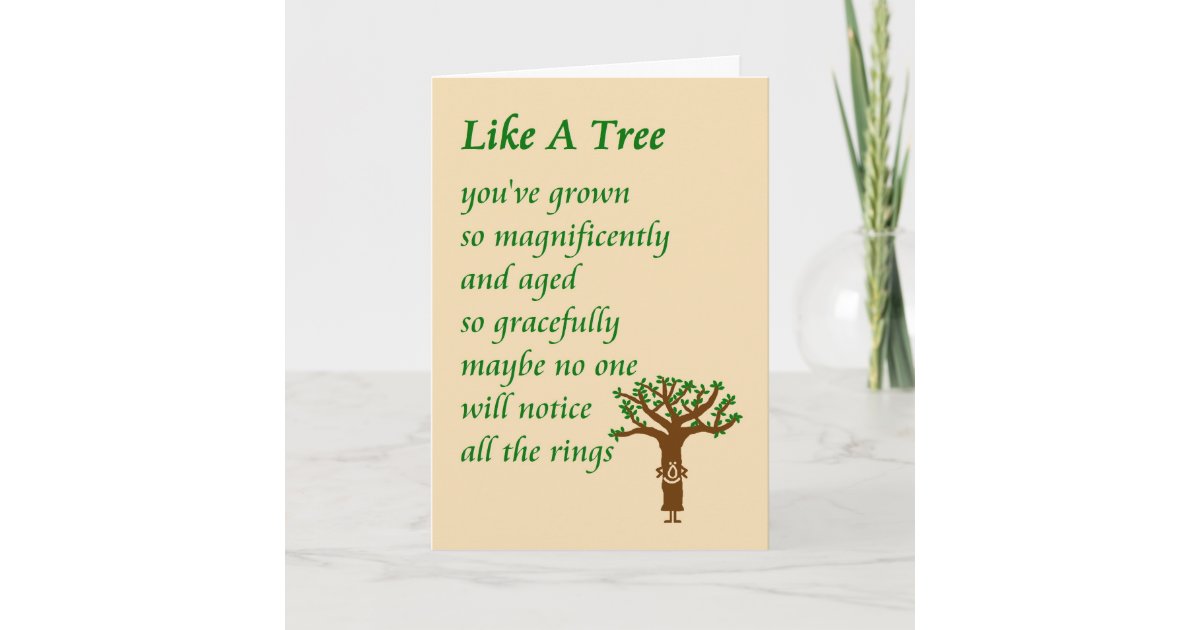 Like A Tree - The Birthday Card | Zazzle