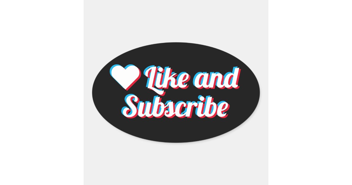 Like And Subscribe Oval Sticker | Zazzle
