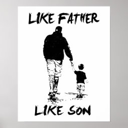 Like Father Like Son Poster | Zazzle