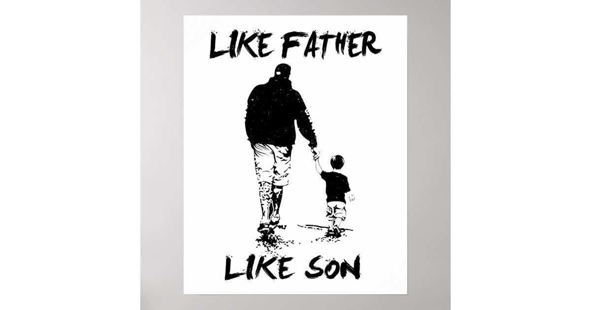 Like Father Like Son Poster | Zazzle