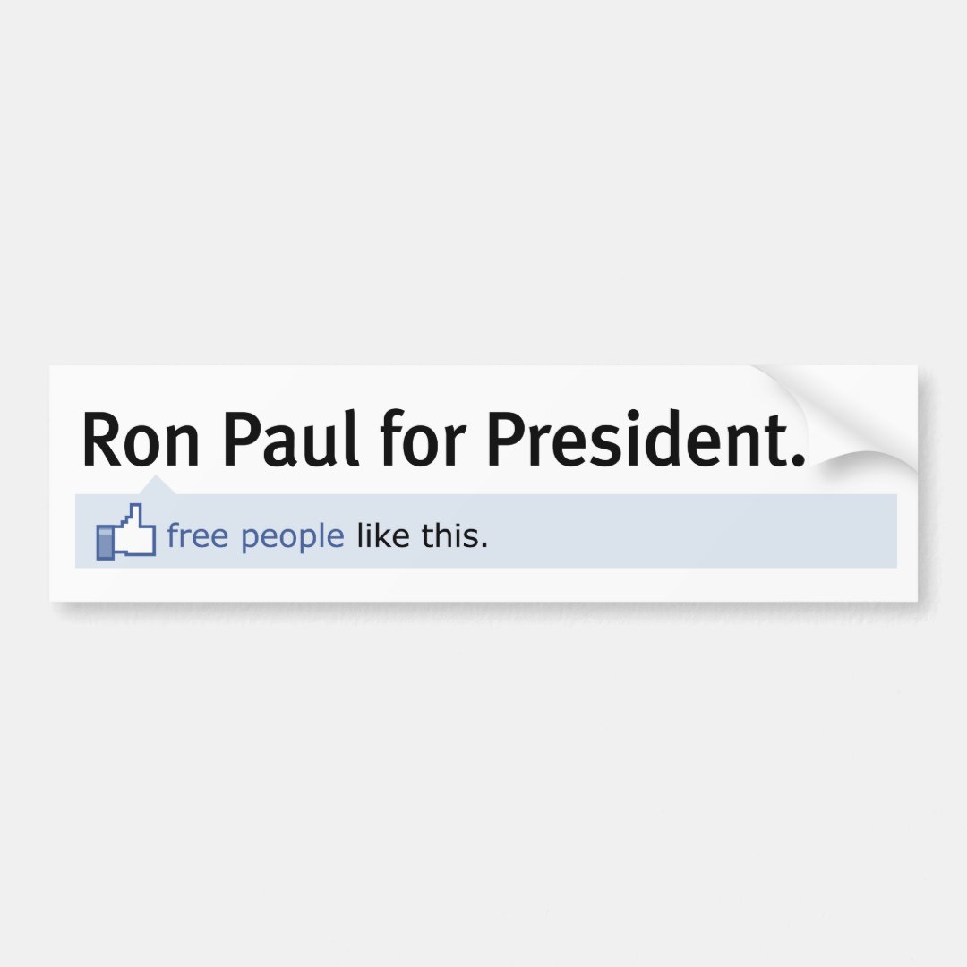 Like Ron Paul Bumper Sticker | Zazzle