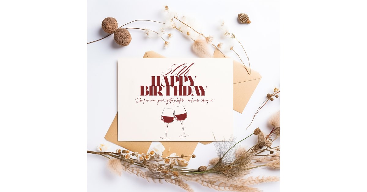 Like wine getting expensive adult birthday card | Zazzle
