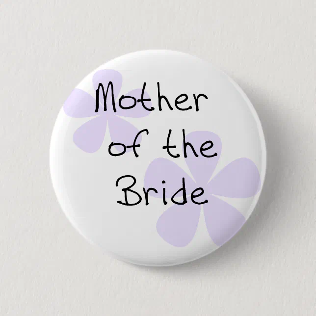 Lilac Flowers Mother of Bride Pinback Button | Zazzle