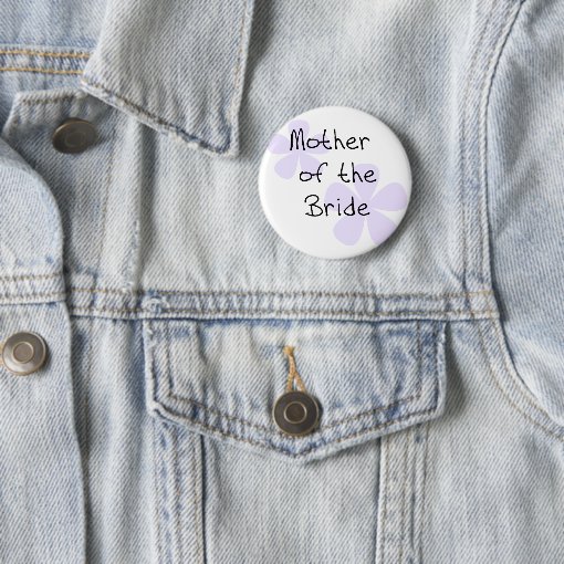 Lilac Flowers Mother of Bride Pinback Button | Zazzle