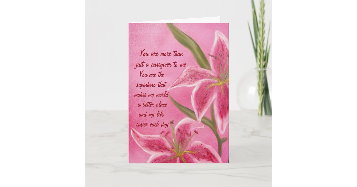Lily Care Giver Appreciation Card | Zazzle