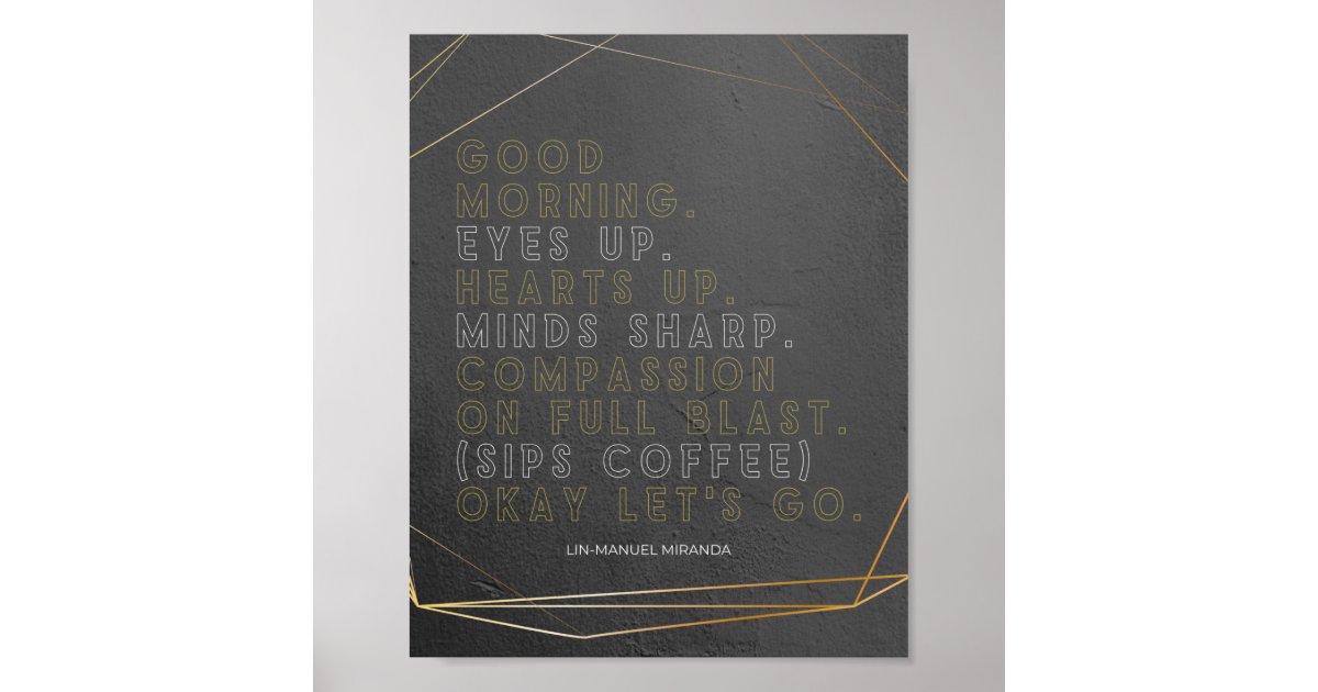 Lin-Manuel Miranda Quote Poster | Zazzle