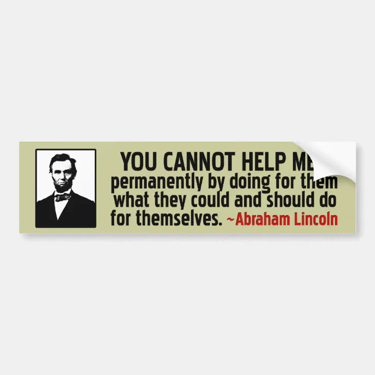 Lincoln: Help Yourself Bumper Sticker | Zazzle