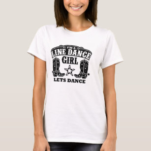 Line Dance T-Shirts - Line Dance T-Shirt Designs | Zazzle