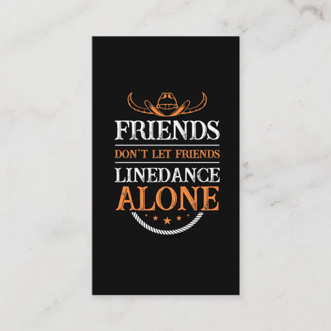 Line Dancing Friends Quote Country Line Dancer Business Card | Zazzle