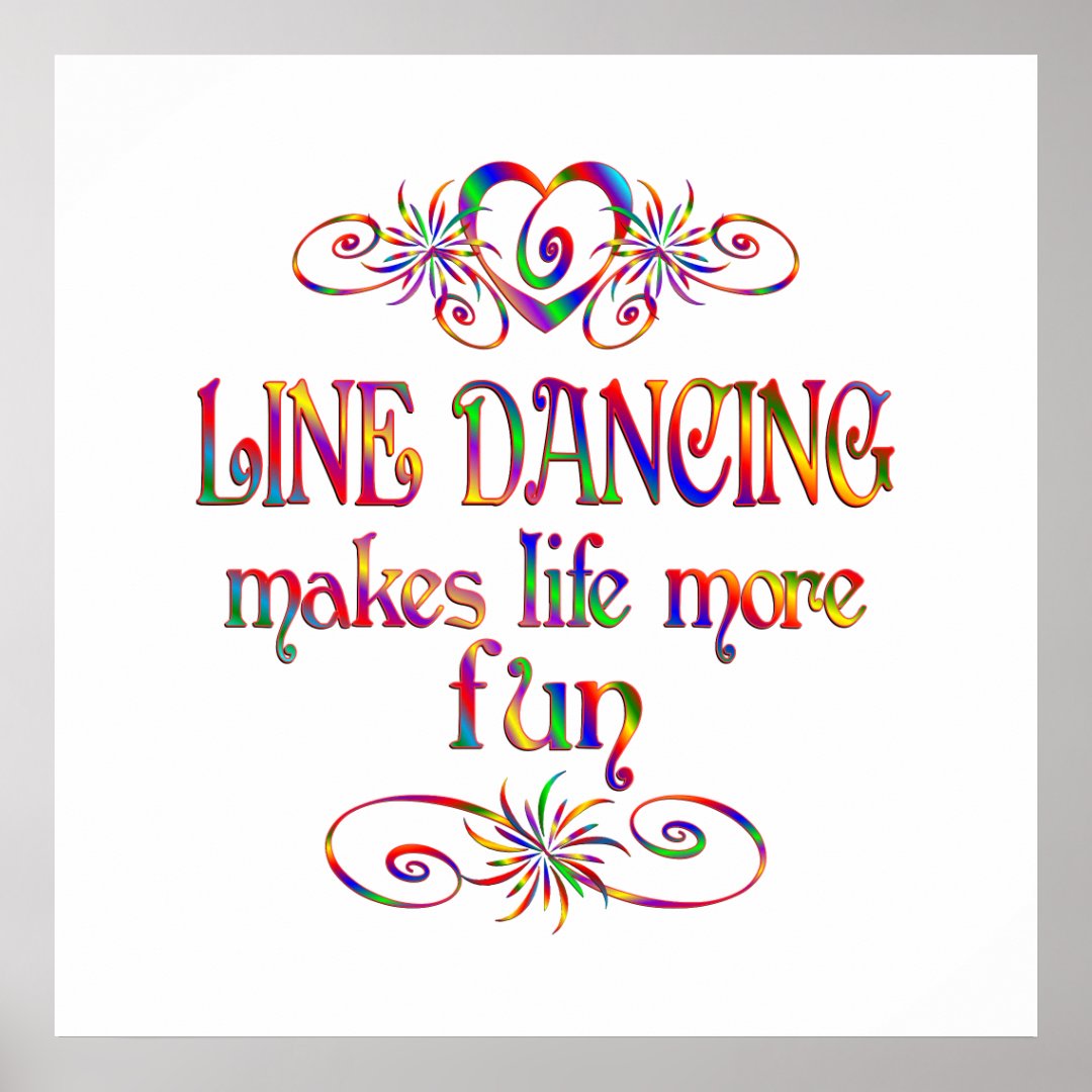 Line Dancing More Fun Poster | Zazzle