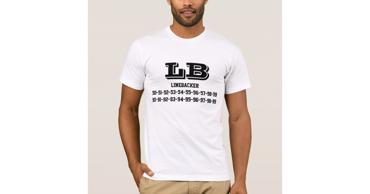 Linebacker Jersey Numbers T-Shirt | Zazzle