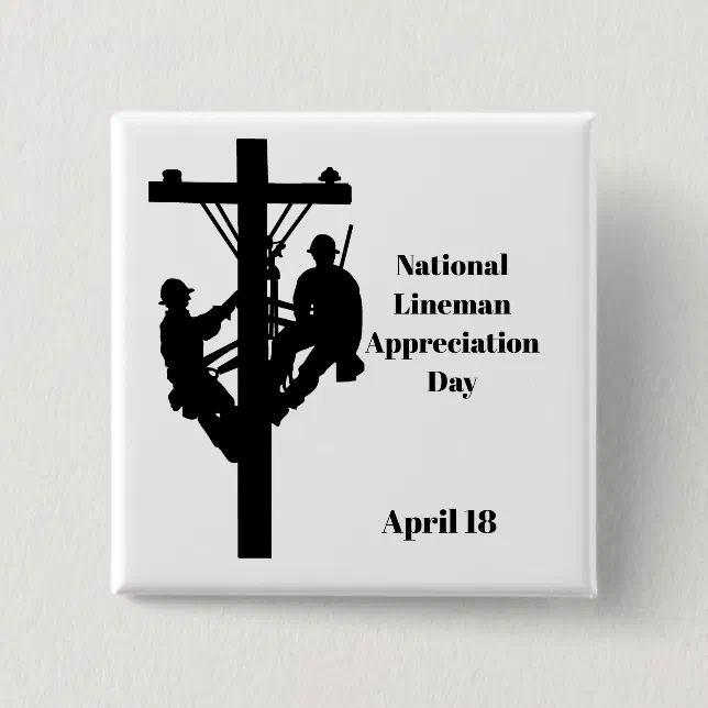 Lineman Appreciation Day Button - Two Men on Poll | Zazzle