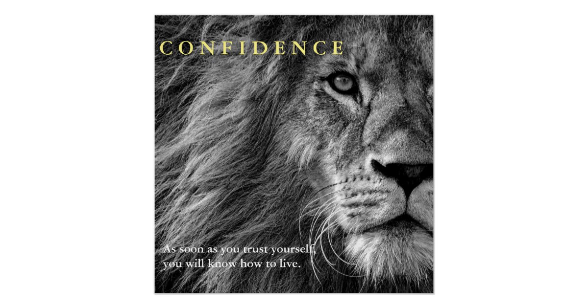 Lion Confidence Quote Inspirational Poster | Zazzle