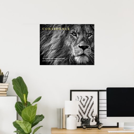 Lion Confidence Quote Inspirational Poster | Zazzle