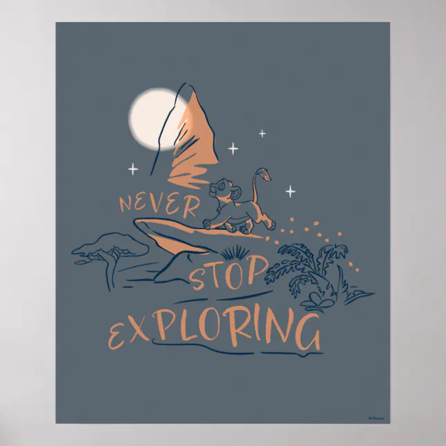 Lion King | Simba - Never Stop Exploring Poster | Zazzle