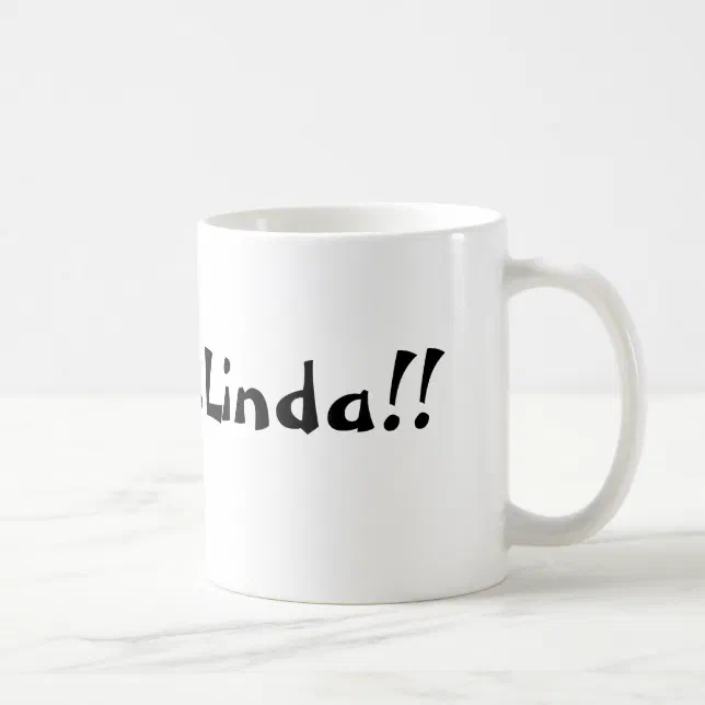 Listen Linda- Humor Mug | Zazzle