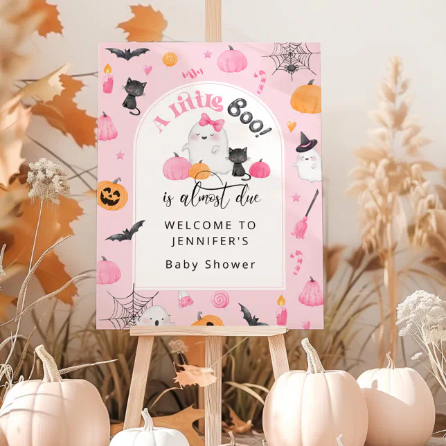 Little boo is almost Due baby shower welcome Foam Board | Zazzle