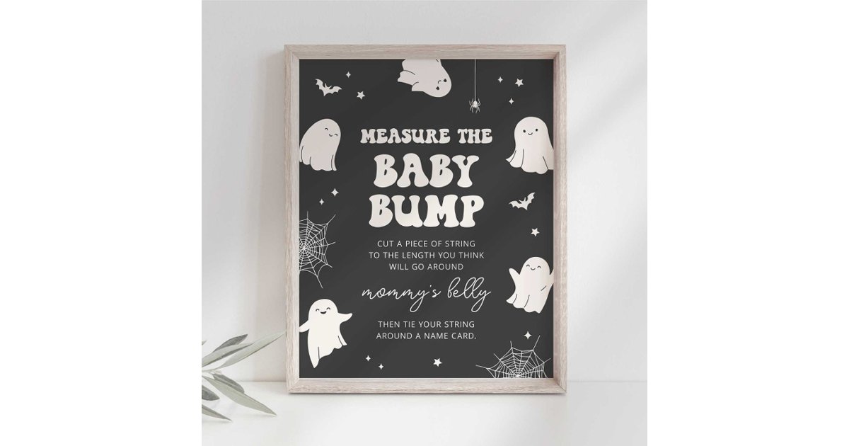Little Boo Measure the Baby Bump Baby Shower Sign | Zazzle