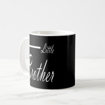 Little Brother Funny Brother Quotes Coffee Mug | Zazzle