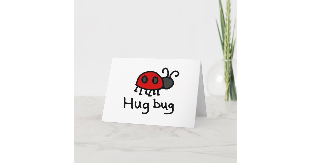 Little Hug Bug Card | Zazzle.com