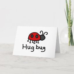 Little Hug Bug Card | Zazzle