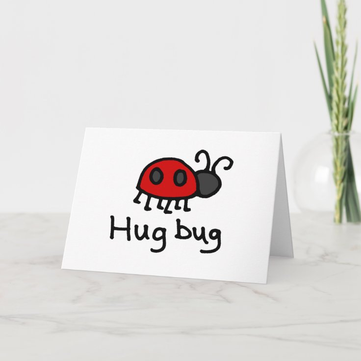 Little Hug Bug Card | Zazzle