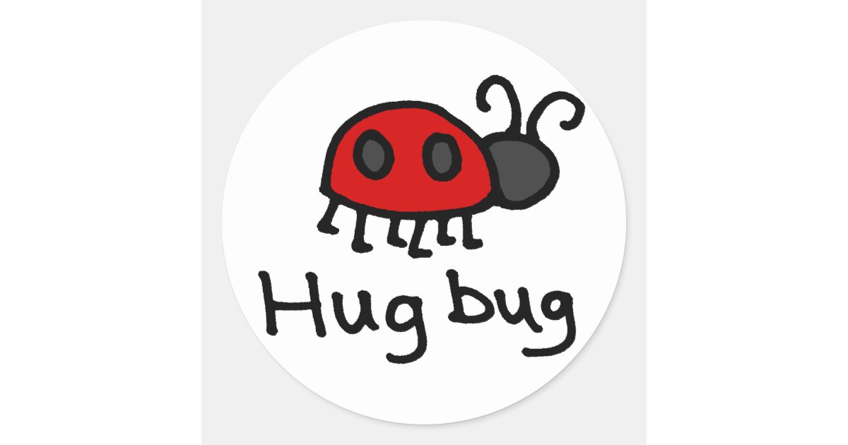 Little Hug Bug Classic Round Sticker | Zazzle
