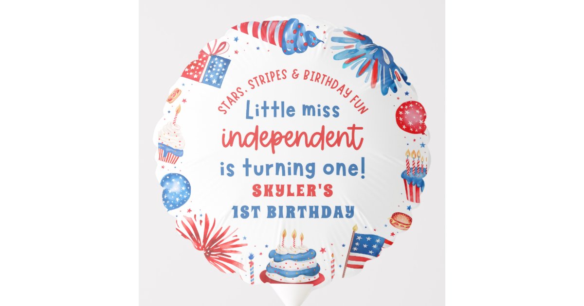 Little Miss Independent 4th of July 1st Birthday Balloon | Zazzle