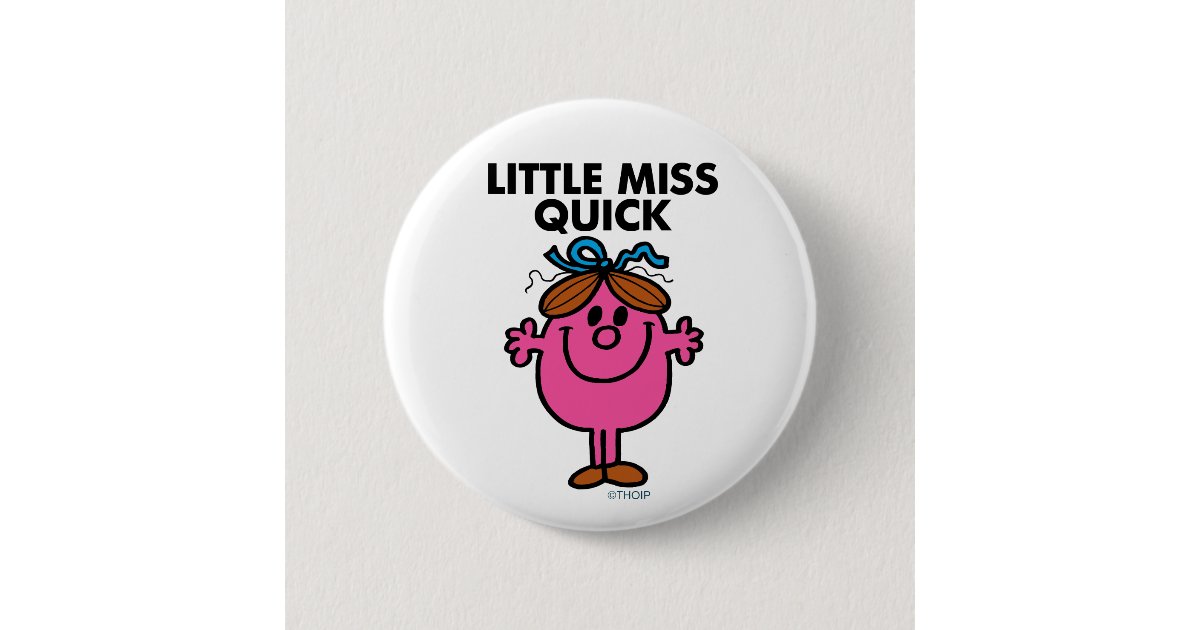 Little Miss Quick | Black Lettering Button | Zazzle