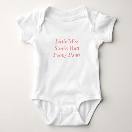 Little miss stinky butt poopy pants baby bodysuit | Zazzle.com
