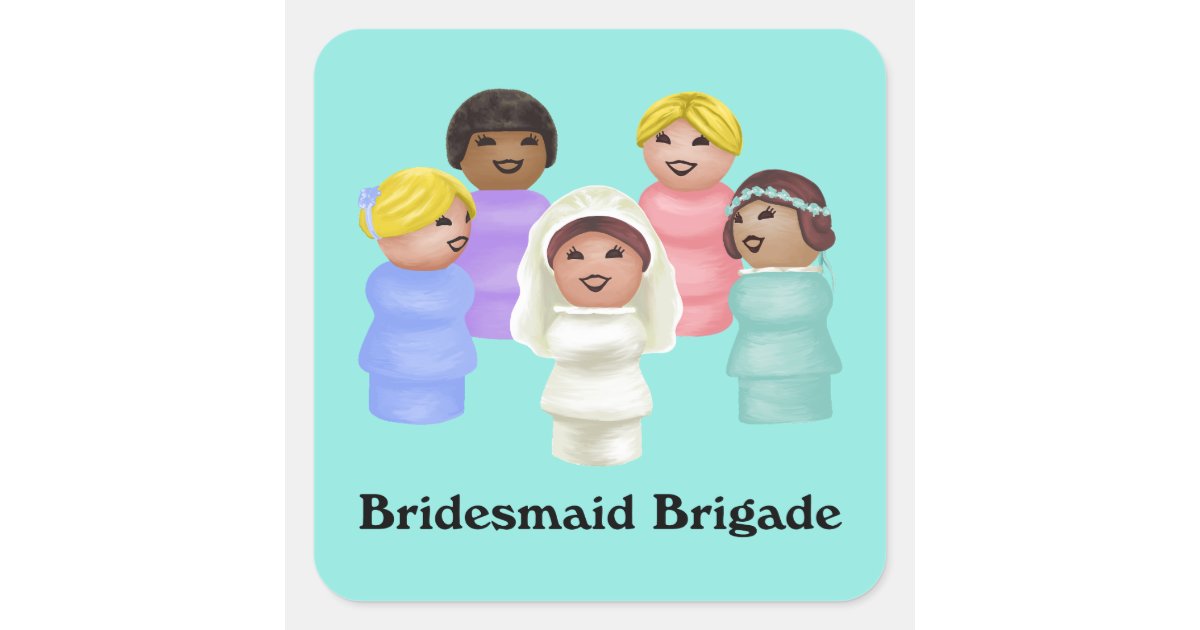 Little People - Bridesmaid Brigade Square Sticker | Zazzle