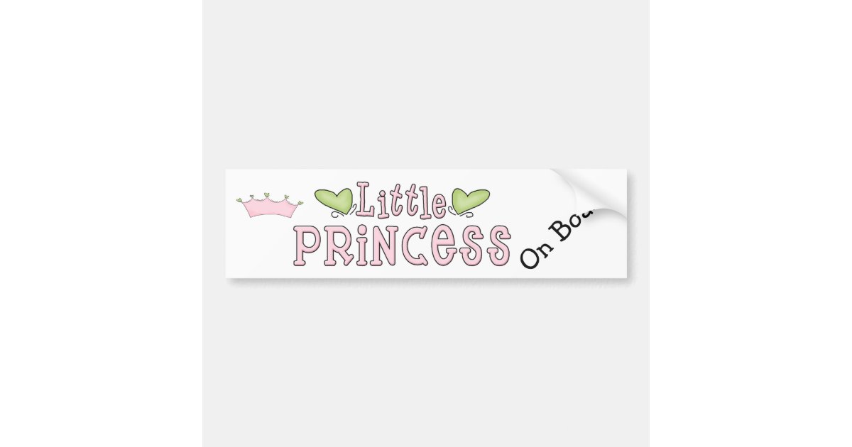 Little Princess on Board Bumper Sticker | Zazzle