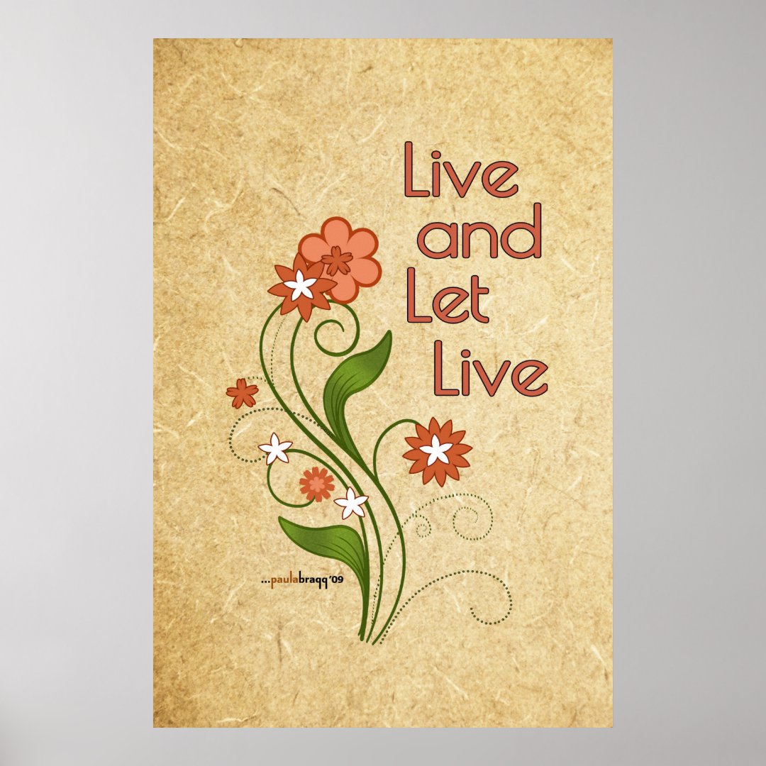 Live and Let Live (12 step programs) Poster | Zazzle