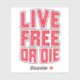 Live Free or Die New Hampshire State Motto Sticker | Zazzle