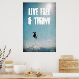 Live Free & Thrive Poster | Zazzle