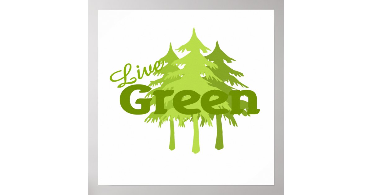 live green trees poster | Zazzle