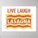 Live Laugh Lasagna Poster | Zazzle
