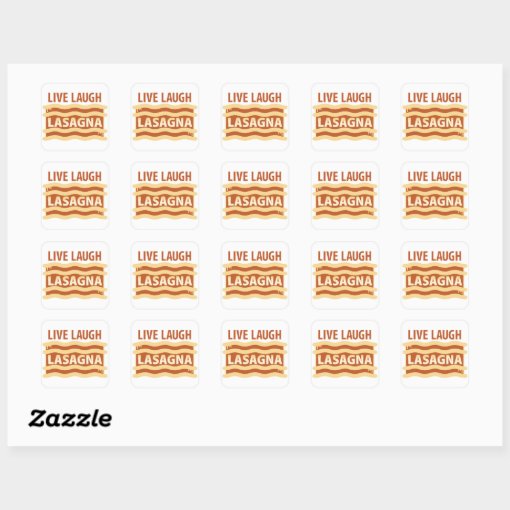Live Laugh Lasagna Square Sticker | Zazzle