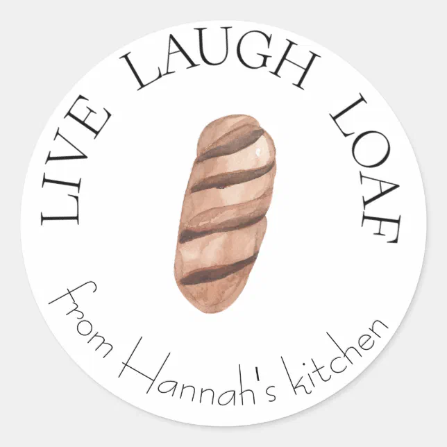 Live Laugh Loaf Bread Baker's Label | Zazzle