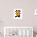 Live Laugh Loaf Funny Bread Pun Poster | Zazzle