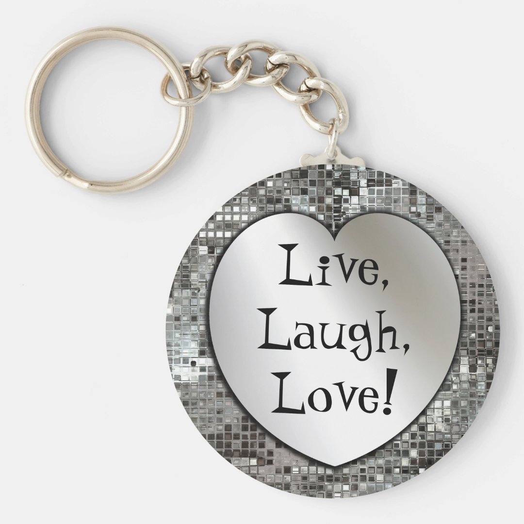 Live, Laugh, Love! Glitter Keychain | Zazzle
