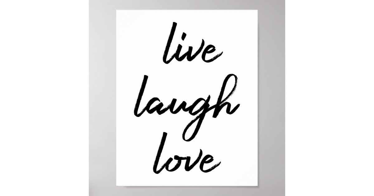 Live Laugh Love Poster | Zazzle